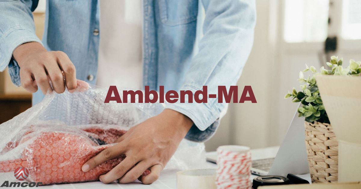 Amblend-MA – Amcor, Inc.